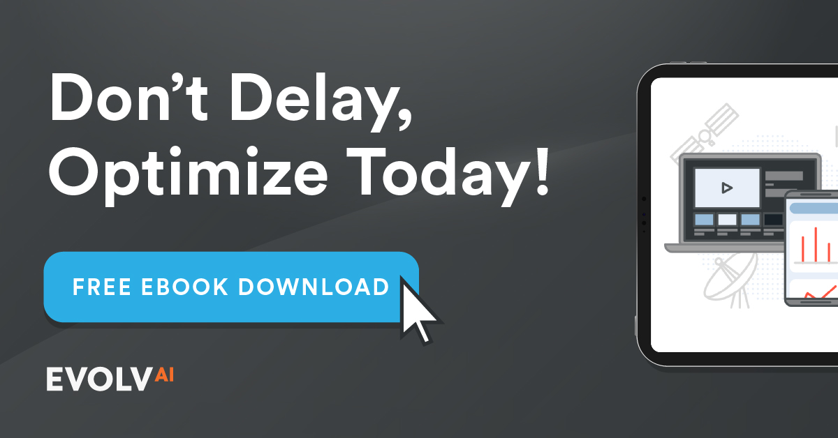 Don't Delay, Optimize Today! | Evolv AI